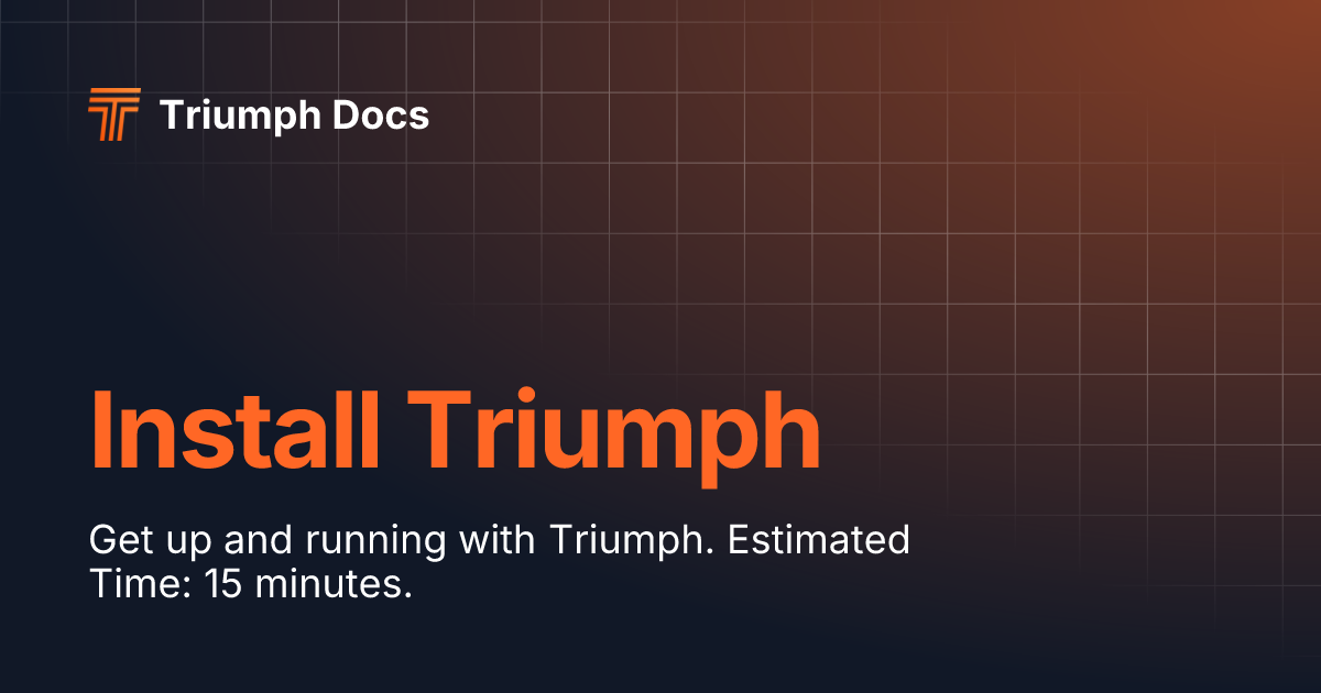 Install Triumph | Triumph Docs